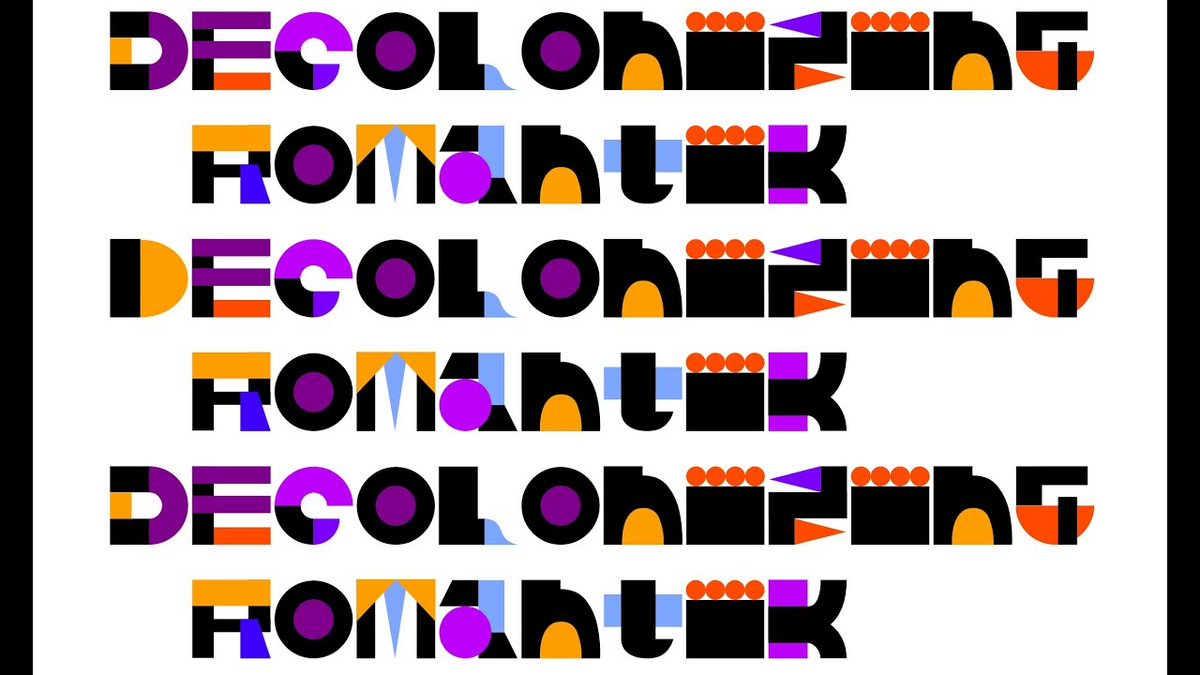 UNEXPECTED LESSONS #3 – Decolonizing Romantik | Talking Objects Lab