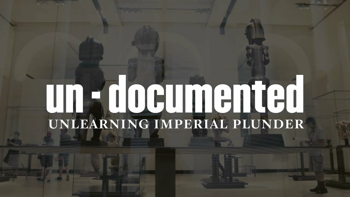 Un-Documented – Unlearning Imperial Plunder | Talking Objects Lab